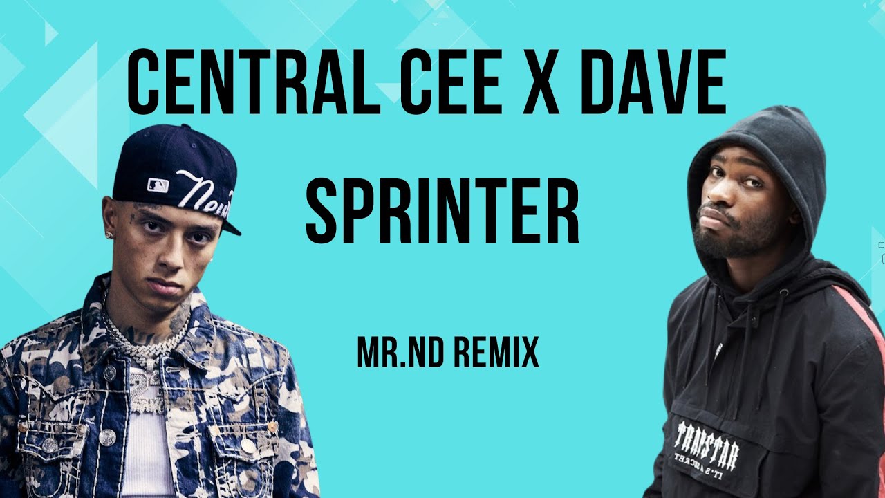 Central Cee x Dave - Sprinter (Trap Remix by Mr. ND) | Best Remix 2024 - YouTube