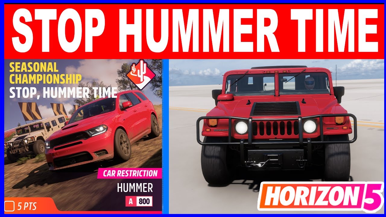 Forza Horizon 5 STOP HUMMER TIME Seasonal Championship - Car ...