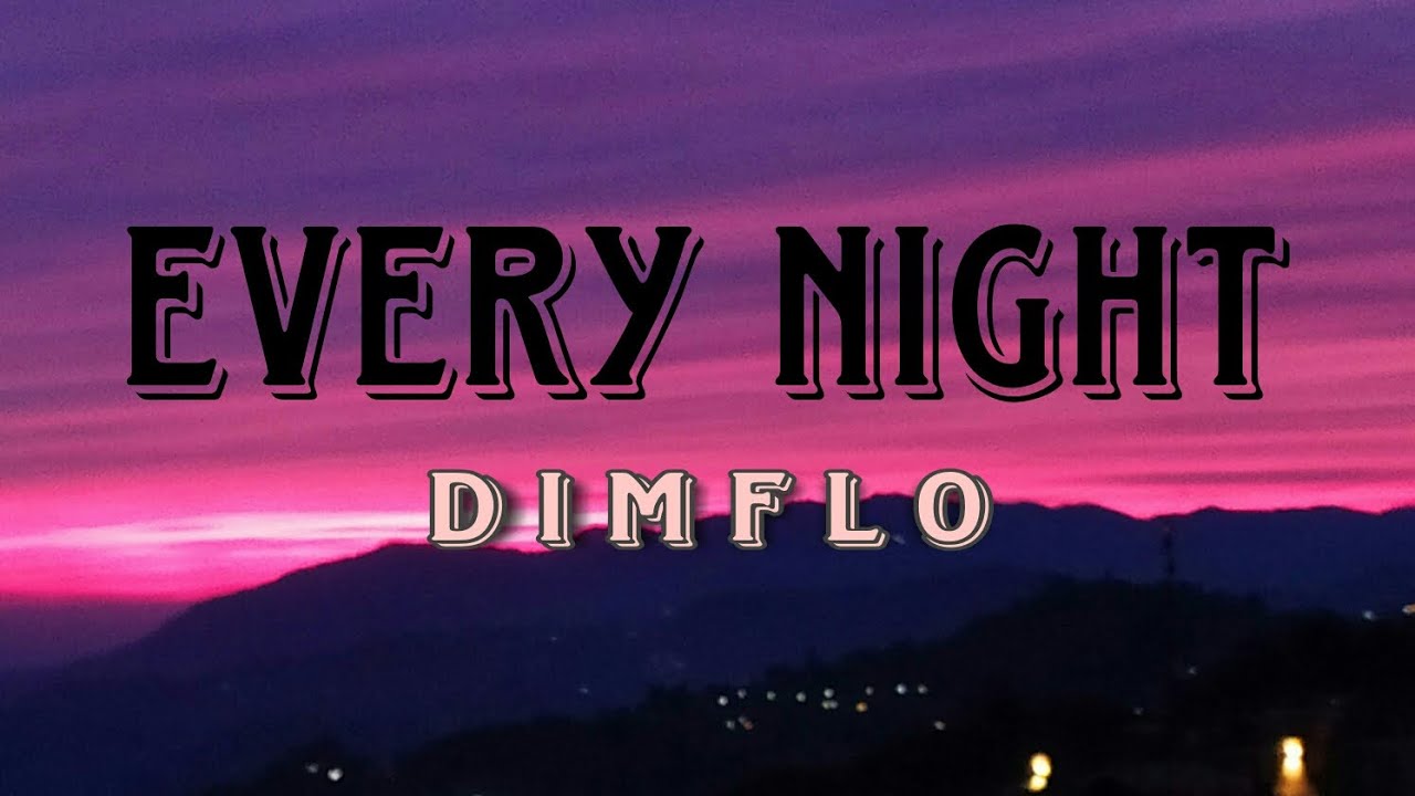 Every Night - Dimflo | Love song (Official audio) - YouTube