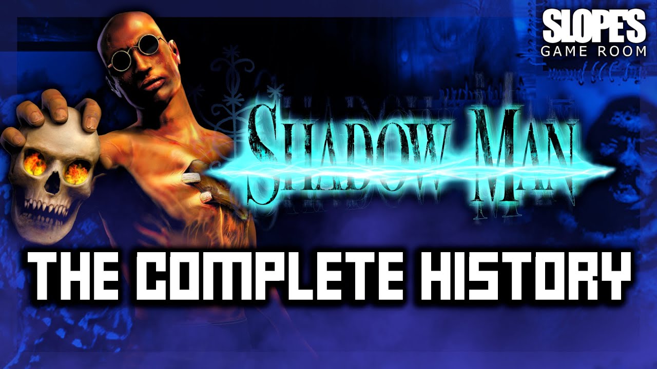 Shadow Man: The Complete History | RETRO GAMING DOCUMENTARY - YouTube