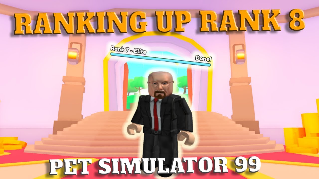 RANKING UP IN PET SIMULATOR 99 (RANK 8) - YouTube