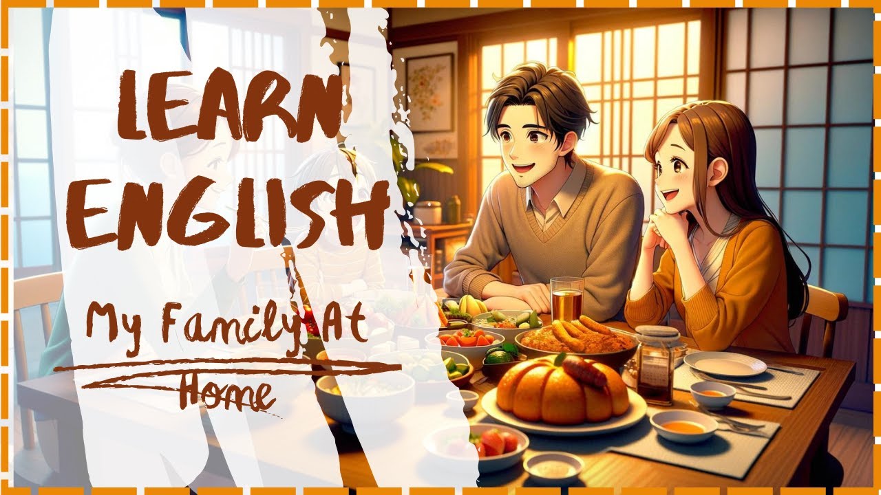 My Family At Home | Improve your English | English Listening Skills ...