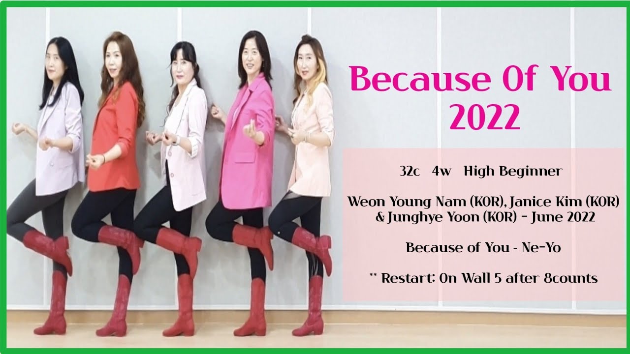 Because Of You 2022 Line Dance (Weon Young Nam, Janice Kim & Junghye ...