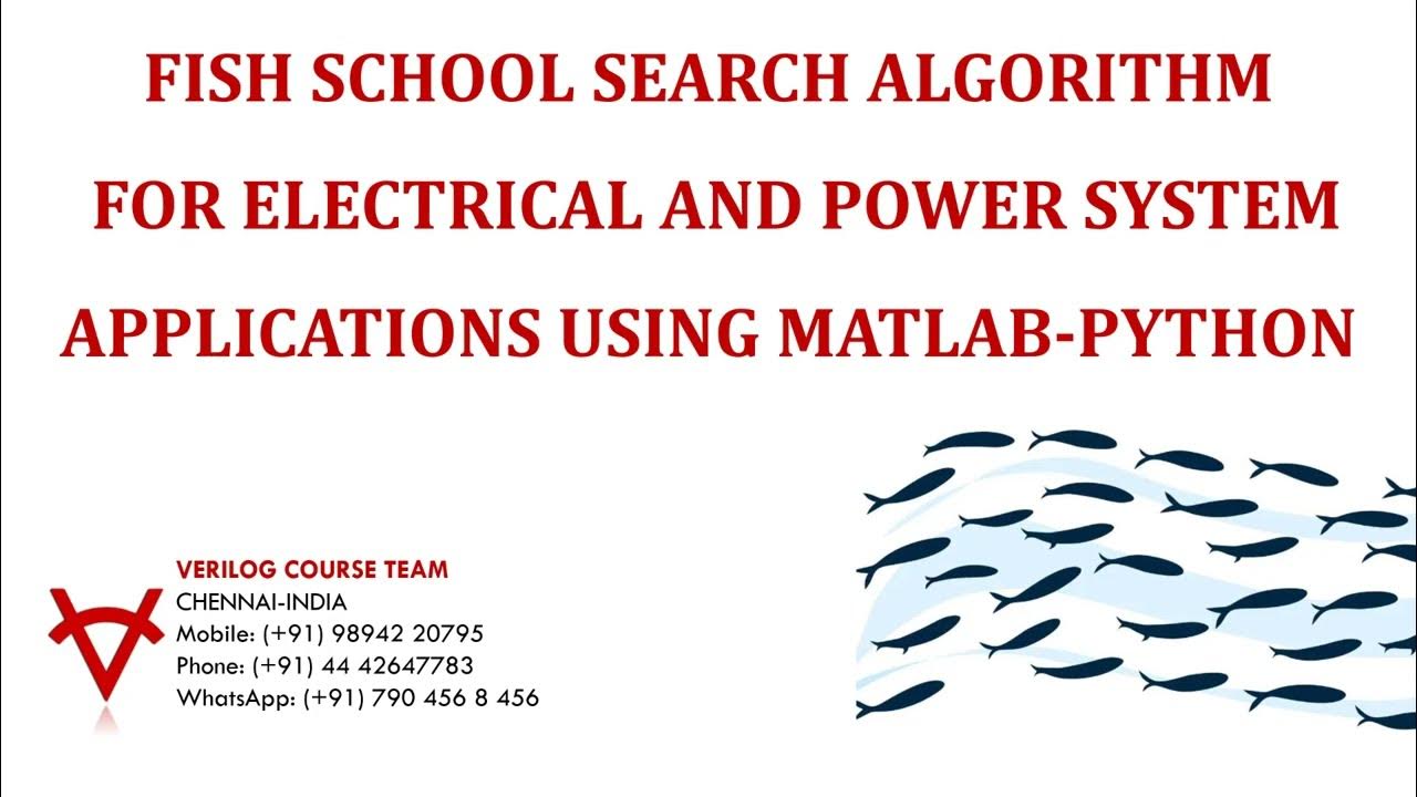 FISH SCHOOL SEARCH ALGORITHM FOR ELECTRICAL AND POWER SYSTEM APPLICATIONS USING MATLAB-PYTHON ...