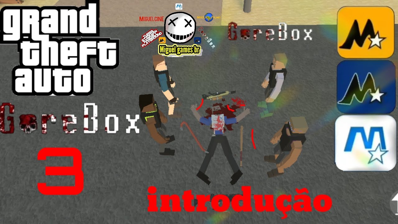 grand Theft auto Gorebox 3 (GTA GB TP 3) (introdução nova) (Miguelstar ...