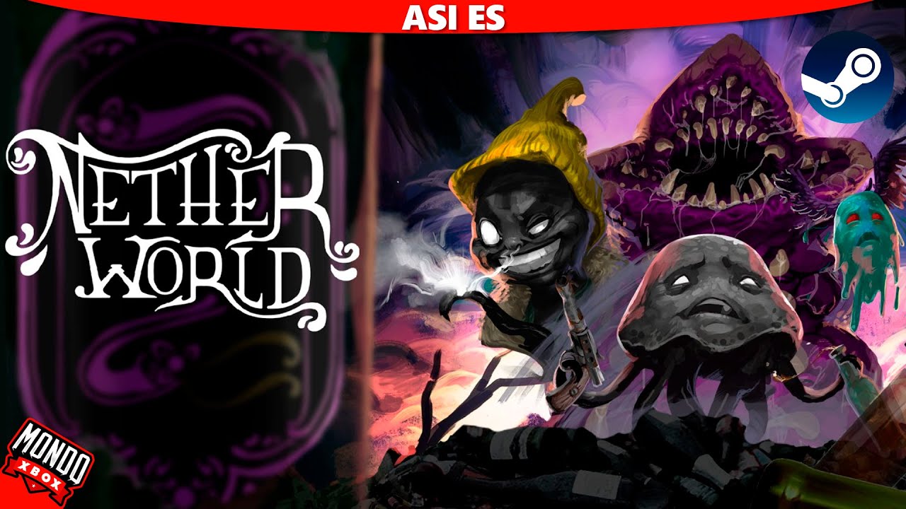 4K HDR Asi es Netherworld en su versión para Steam - YouTube