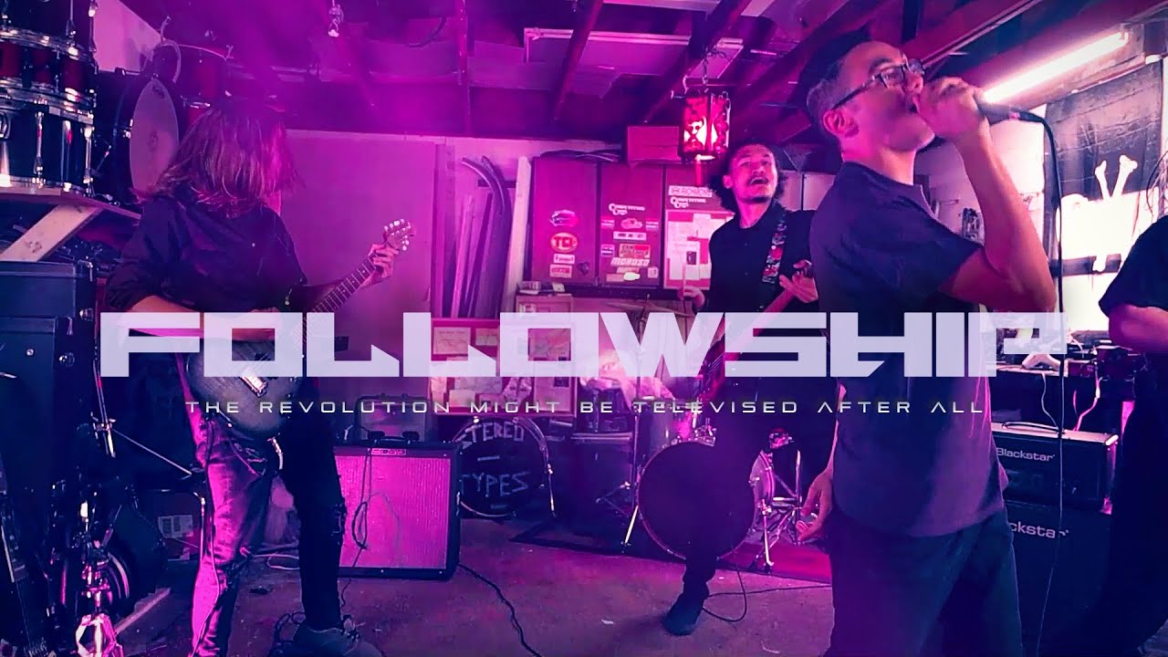 Followship - The Revolution Might Be Televised After All (Official ...