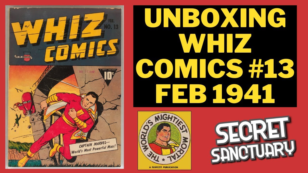 Unboxing Whiz Comics 13 from 1941. Shazam! - YouTube