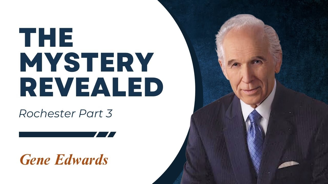 Rochester Part 3: The Mystery Revealed (1996) | Gene Edwards - YouTube