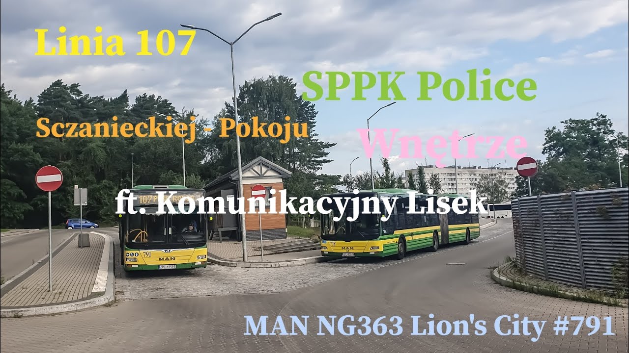 [WNĘTRZE] Linia 107 Szczecin Sczanieckiej - Pokoju MAN NG363 Lion's City G #791 ft. @KL_1407 ...