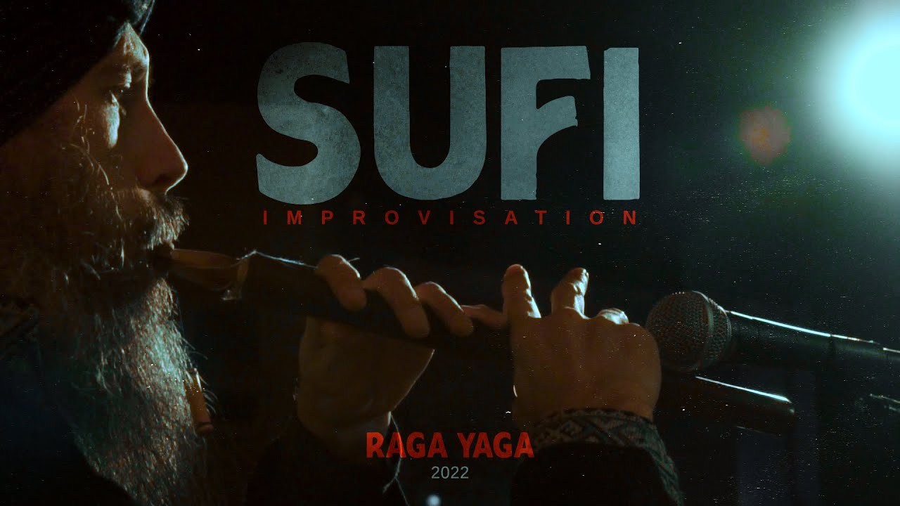 Raga Yaga - Sufi Improvisation / Frame Drum, Vocal, Duduk (Live concert ...