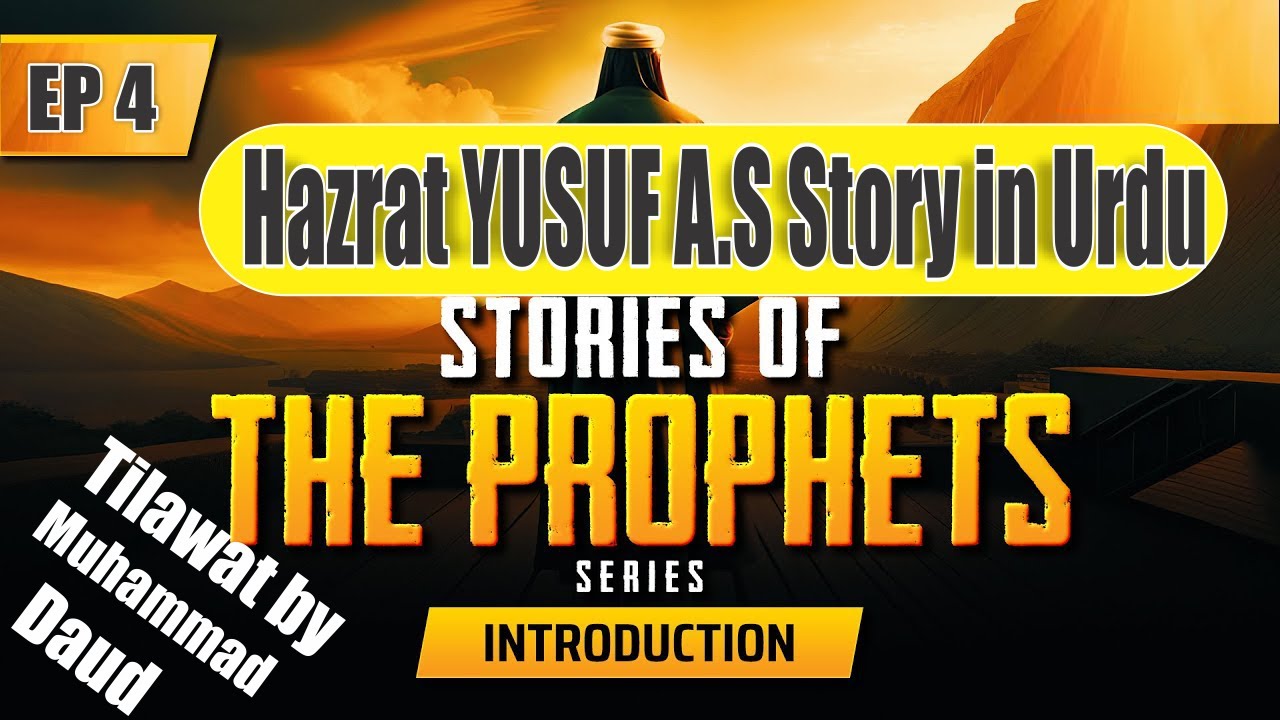 The Story Of Prophet Yousuf A.S | Part 1 | Stories of The Prophet ...