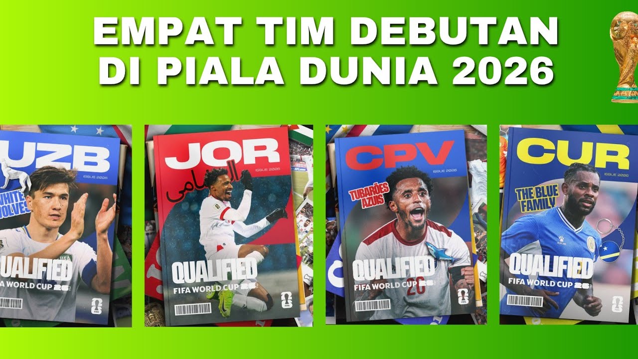 EMPAT TIM DEBUTAN PIALA DUNIA 2026 - YouTube