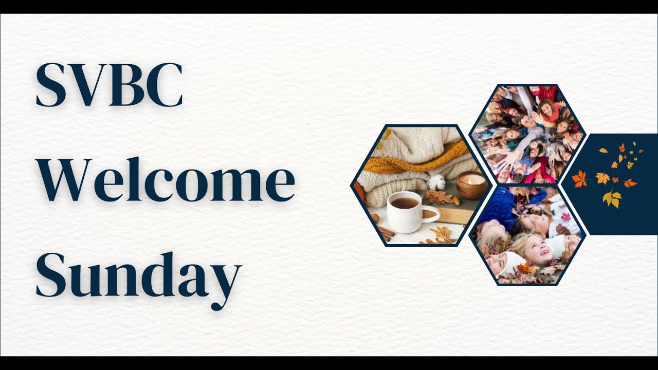 SVBC Sunday Service - Welcome Sunday - September ,15 2024 - YouTube