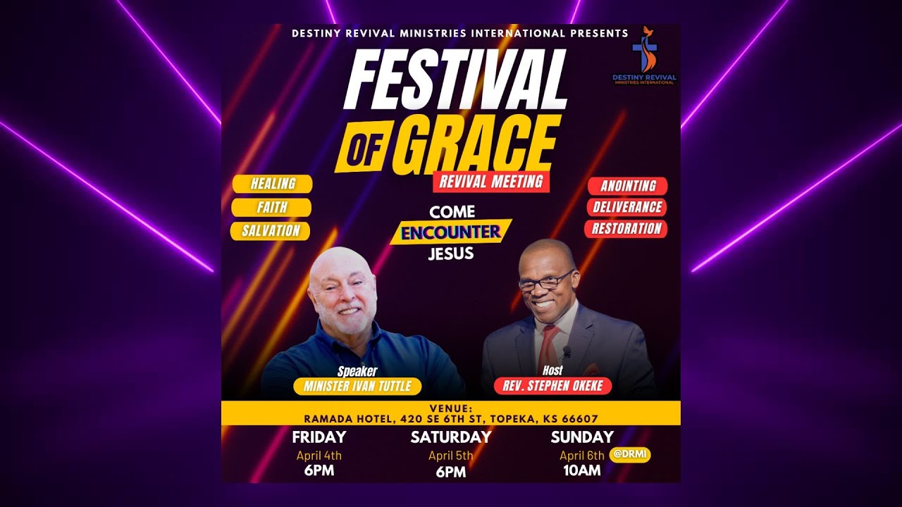 Day 2 Festival of Grace - Minister Ivan Tuttle and Pastor Stephen Okeke ...