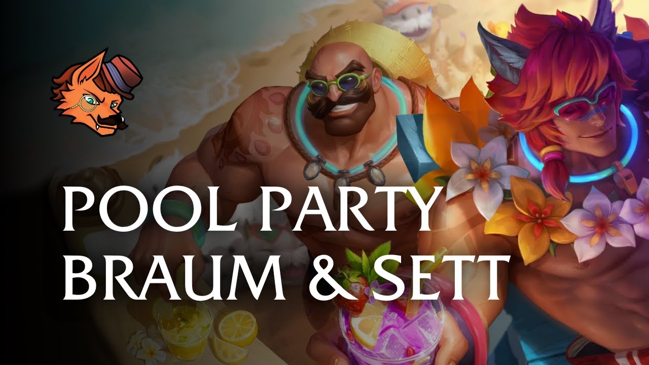 Pool Party Braum & Sett | Login Screen - Mr.Nasus - YouTube