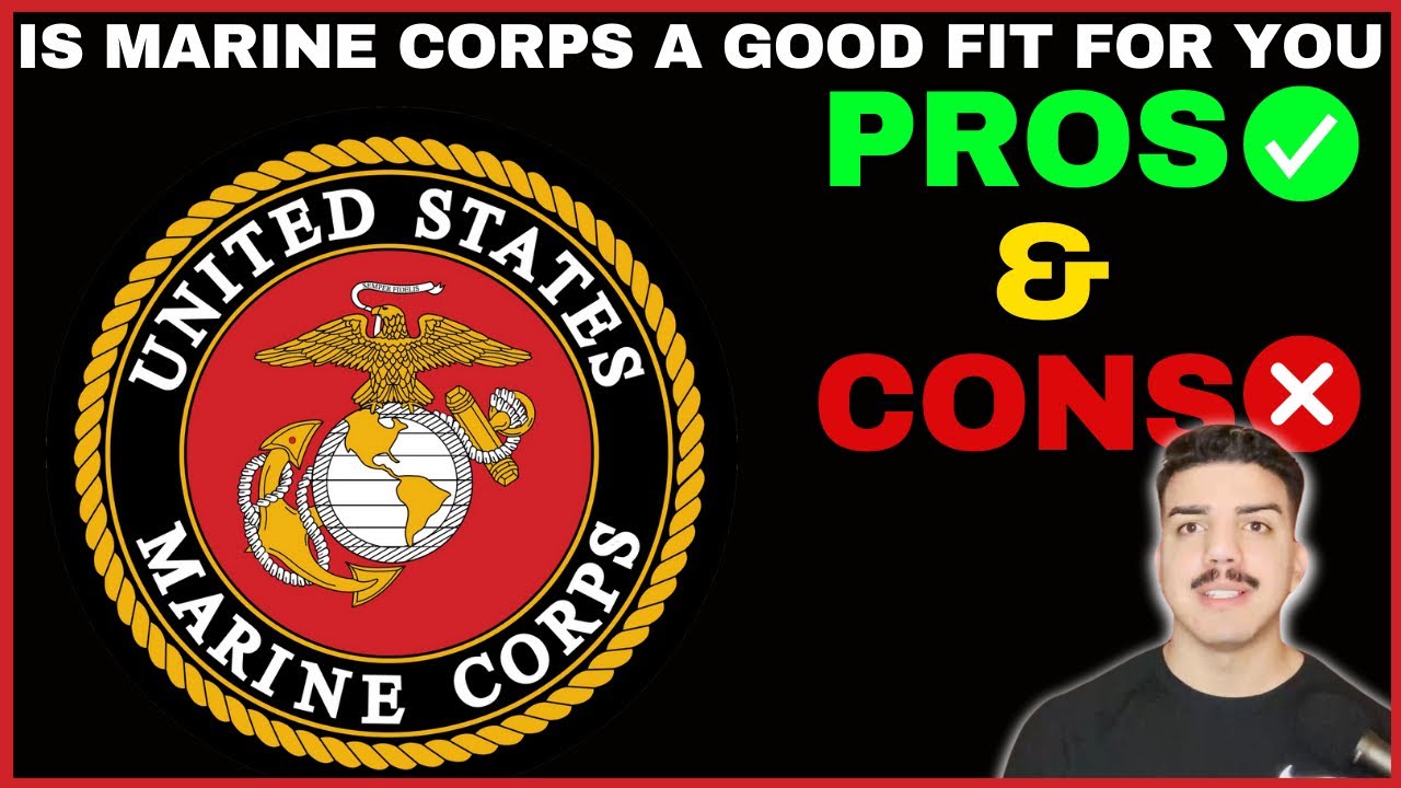 What are the pros and cons of joining the Marine Corps? - YouTube
