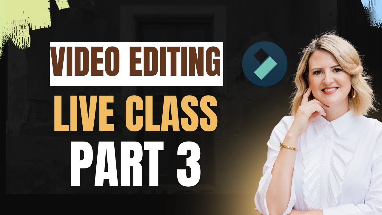 Video Editing Live Class Part 3 | Learn Advanced Video Editing ...