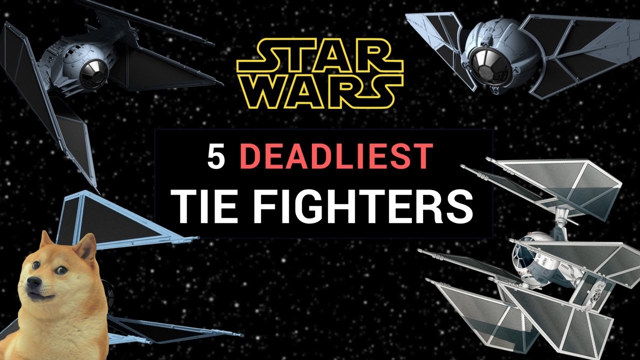5 Deadliest Tie Fighter Variants | Star Wars Legends Ranked - YouTube