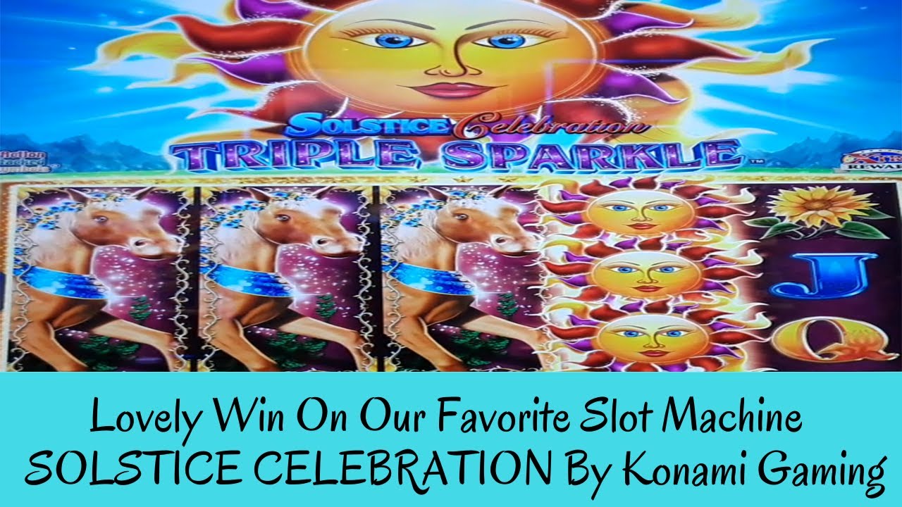LOVELY WIN ON OUR FAVORITE SOLSTICE CELEBRATION SLOT MACHINE By Konami ...