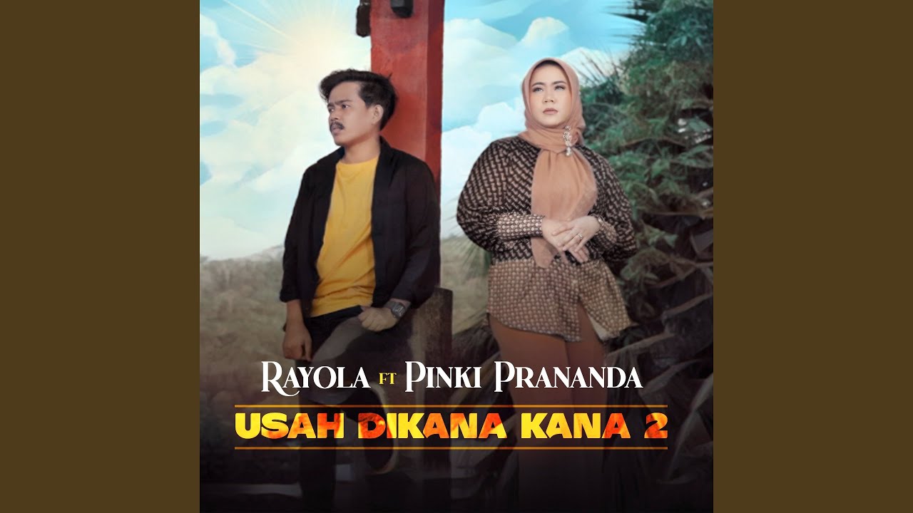 Usah diKana Kana 2 (feat. Pinki Prananda) - YouTube