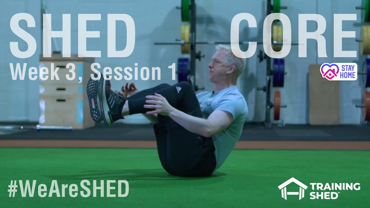Home core workout | TRAINING SHED TOTAL CORE WORKOUT, Week 3, Session 1 ...