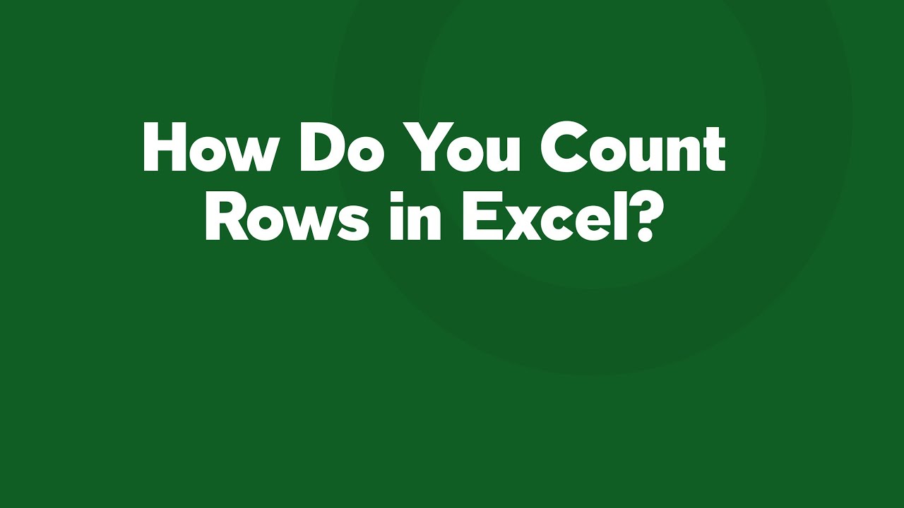 How Do You Count Rows In Excel Youtube 9532