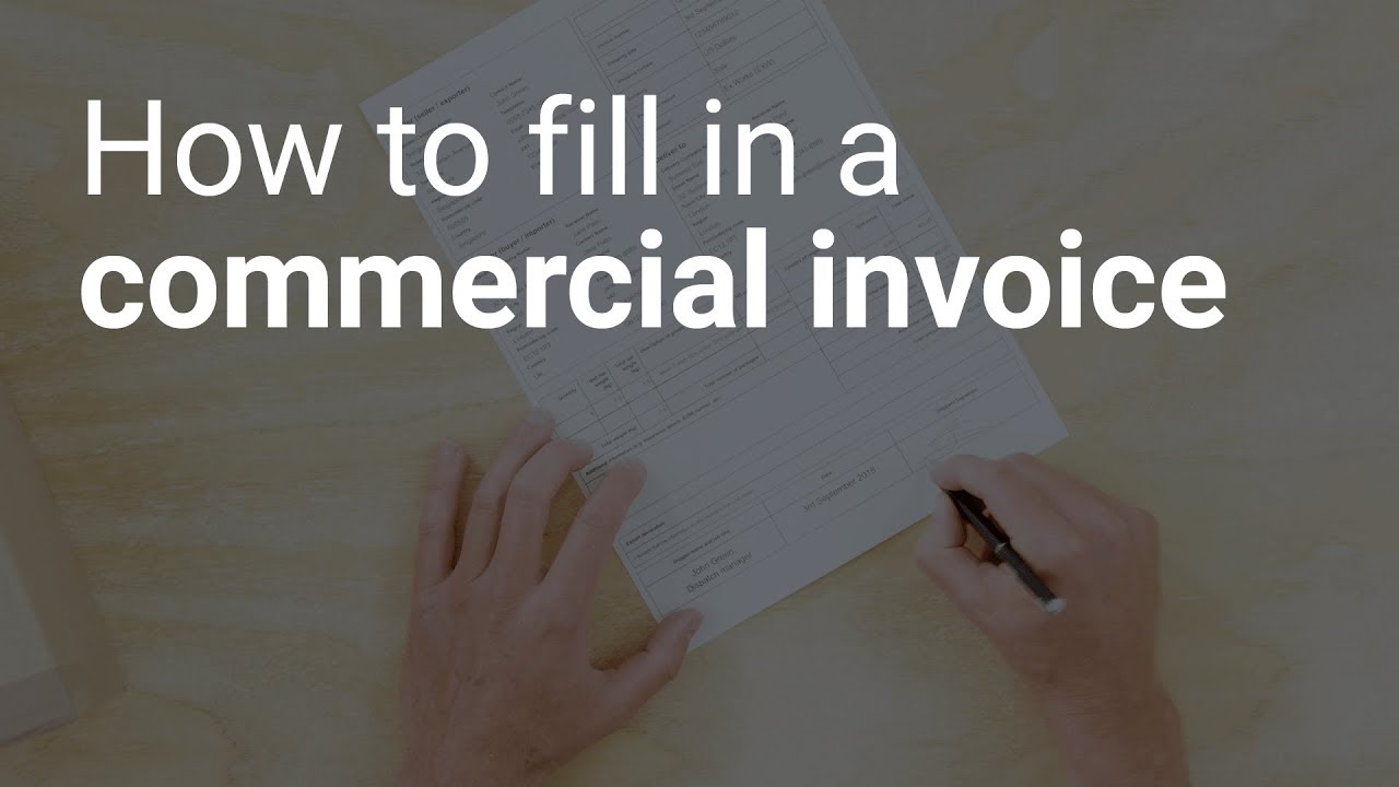 How to fill in a commercial invoice - YouTube