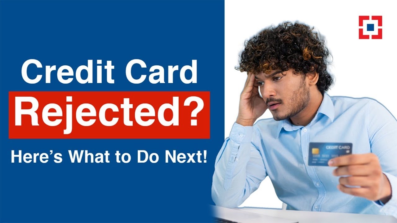 Credit Card Application Rejected? Here’s What to Do Next | HDFC Bank ...
