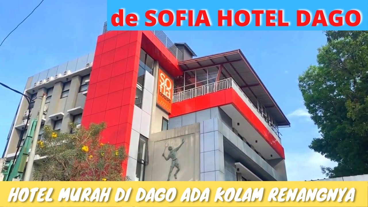 de SOFIA DAGO || Hotel Murah Lokasi dekat kampus UNPAD dan UNIKOM ...