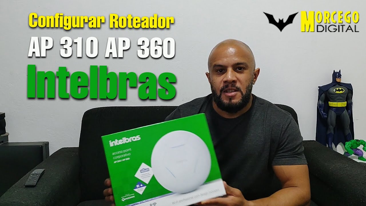 [PASSO A PASSO] Roteador Intelbras - AP 310 e AP 360 - Access Point ...