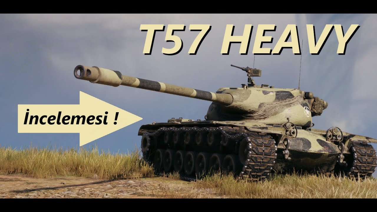 Az Sürede Çok İş || T57 Heavy İncelemesi - YouTube