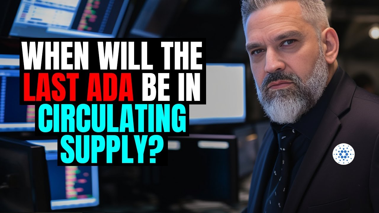 How Long Till Total Cardano ADA In Circulation? - YouTube