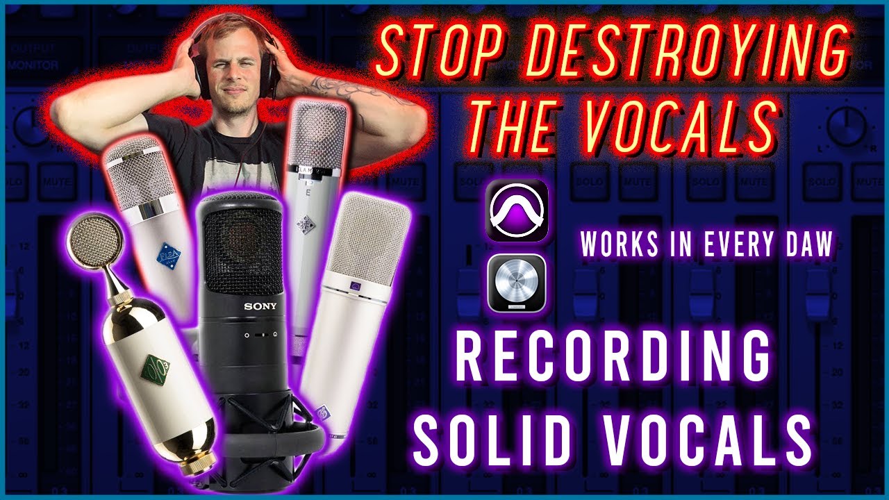 How To Record Vocals - STOP DESTROYING THE VOCALS - [Recording Clean ...