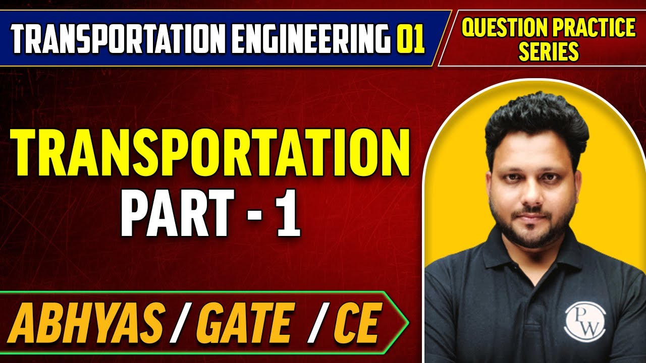 Transportation Engineering 01 | Transportation Part - 1 | Question ...