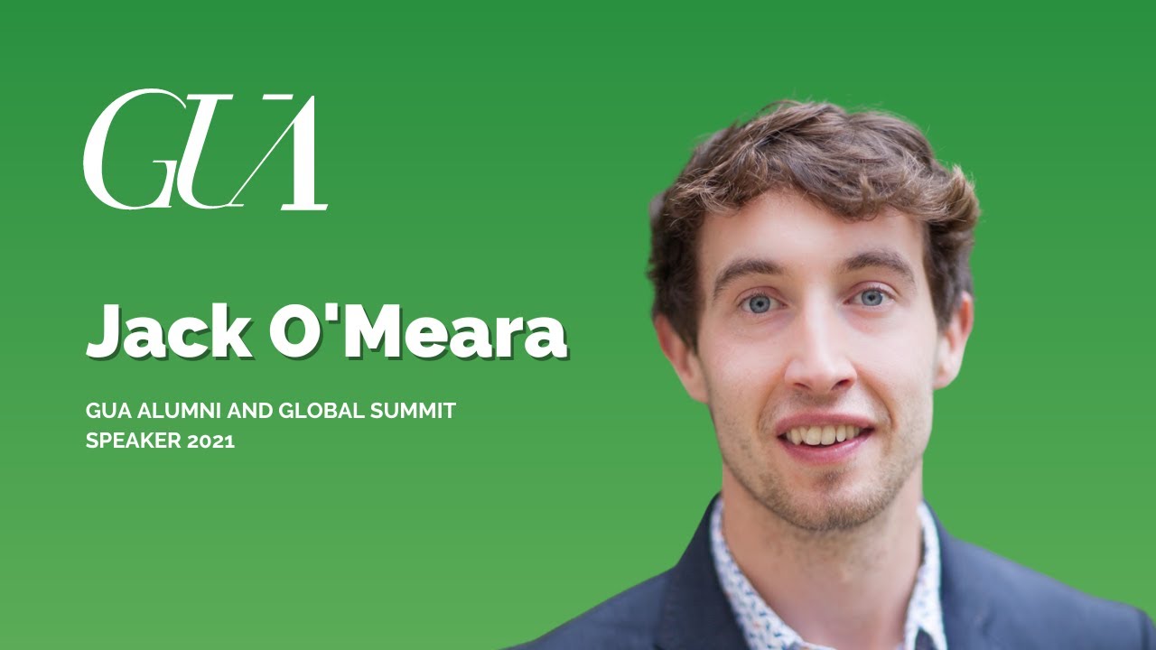 Jack O' Meara - GUA Alumni and Speaker at the Global Summit 2021 - YouTube