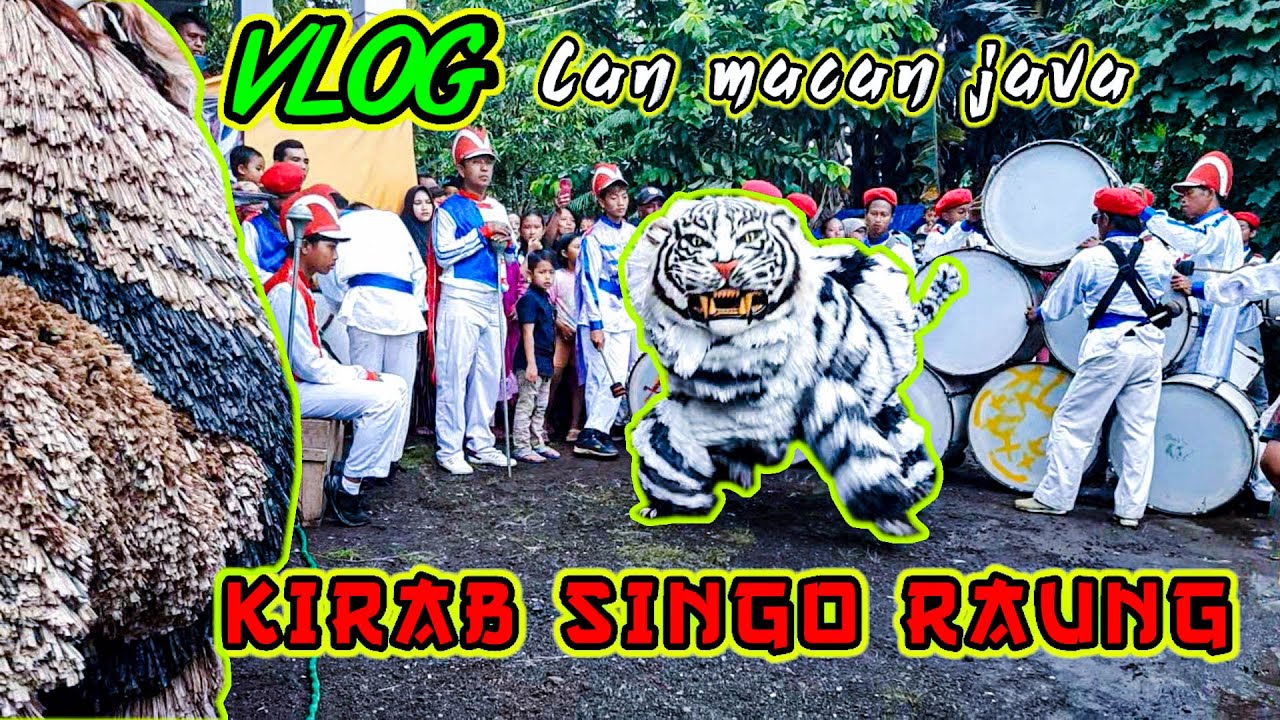 VLOG CAN MACAN JAVA || KIRAB SINGO RAUNG - YouTube