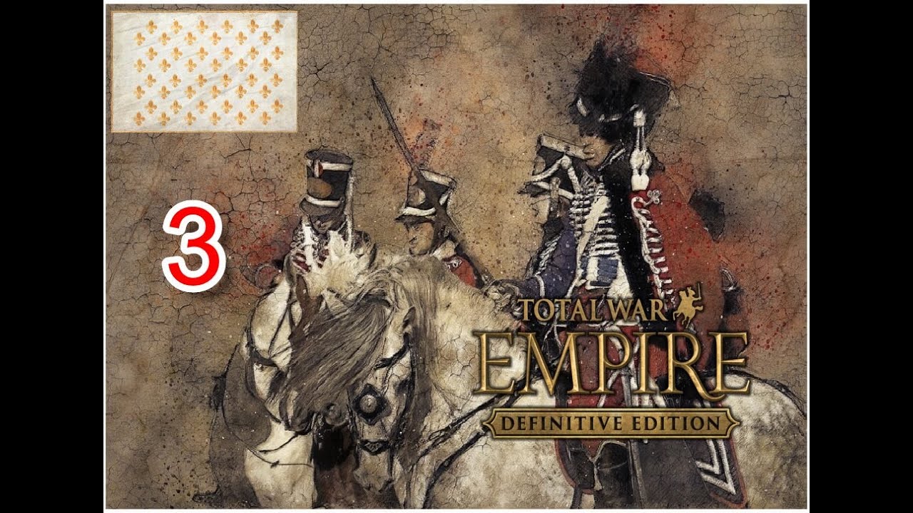 Let's Play EMPIRE 2 MOD EMPIRE TOTAL WAR - France #3 - YouTube