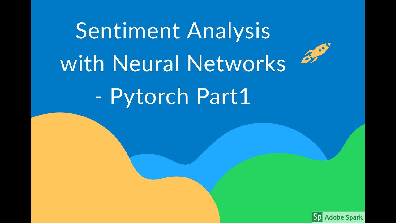 Sentiment Analysis With Neural Networks Pytorch Part 1 Youtube 1243