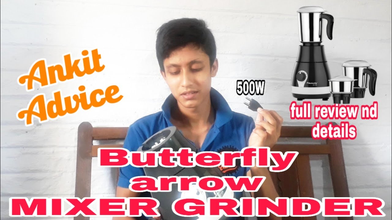 Butterfly arrow MIXER GRINDER || unboxing+full details ||Ankit Advice ...