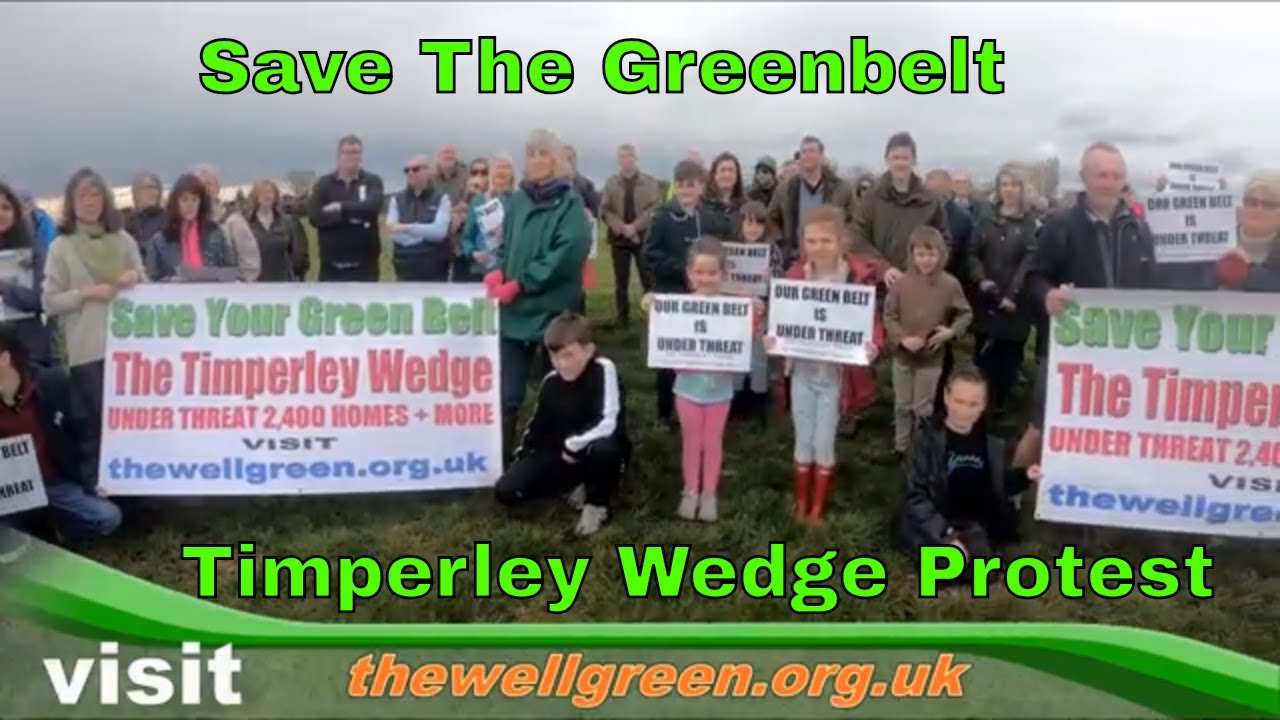 Save The Greenbelt - Timperley Wedge Protest - YouTube