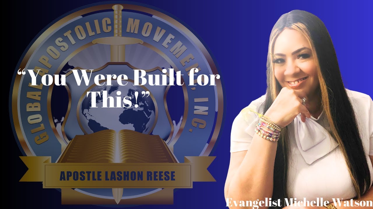 "You Were Built For This!" ~ Evangelist Michelle Watson - YouTube