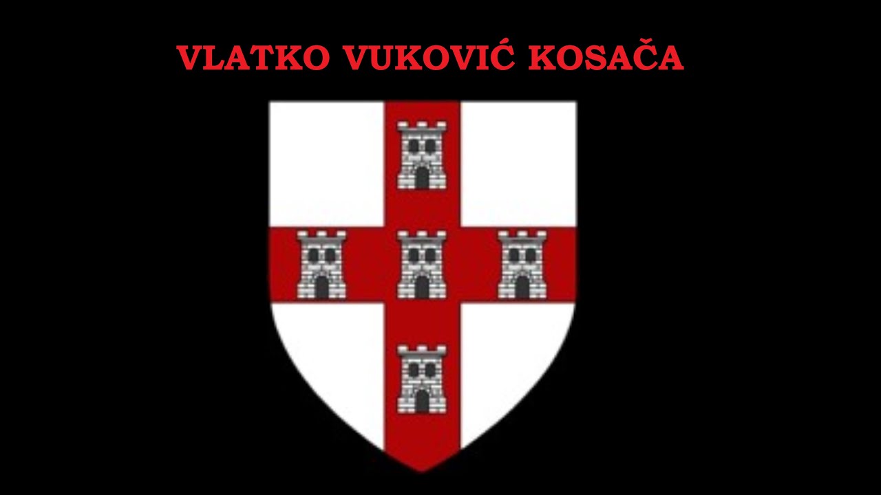 VLATKO VUKOVIĆ KOSAČA - vojvoda i gospodar gornjeg Podrinja, Dabra i ...