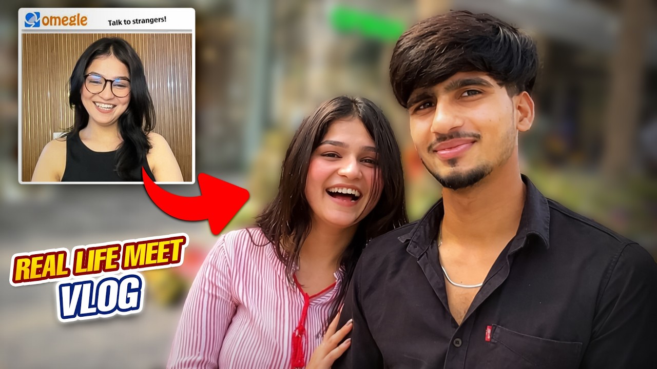 Finally Meeting Her in Real Life 😍 | Omegle To Real Life | Selfmade ...