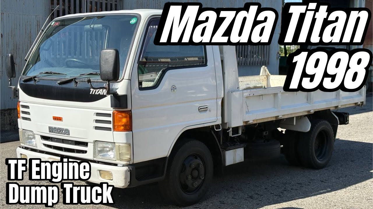 MAZDA TITAN 1998 | TF Diesel | Japanese Dump Truck 🇯🇵 - YouTube