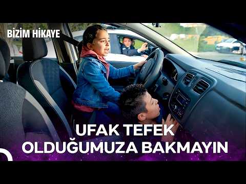Bizim Hikaye Evreninde Bir Gün #12: eni Model Arabamız ve Biz - Bizim Hikaye