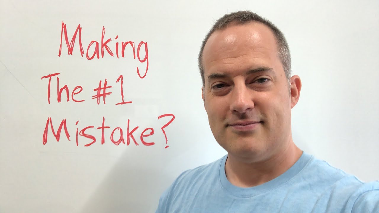 The Biggest Mistake I See English Learners Make - YouTube