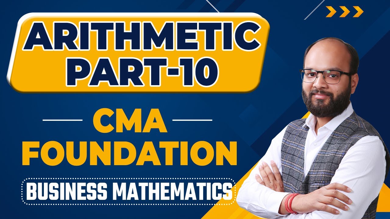 Arithmetic Part 10 | Fundamentals of Business Mathematics | CMA ...
