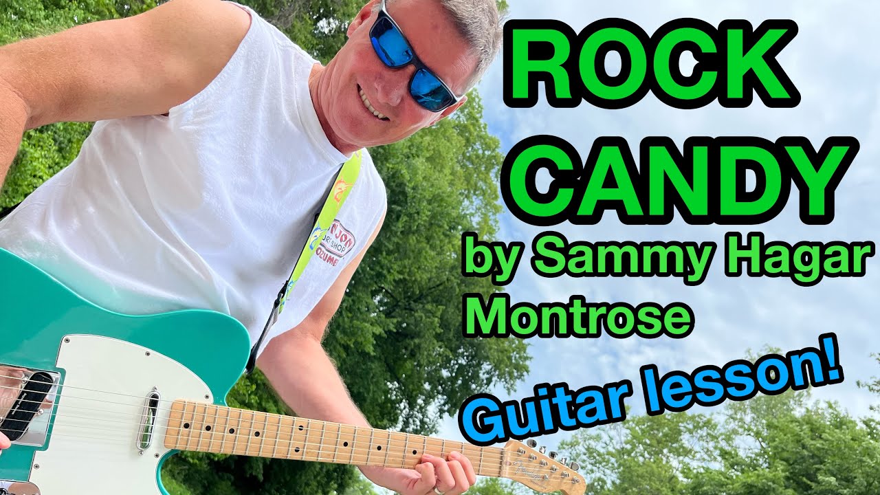 ROCK CANDY by Sammy Hagar & Montrose guitar lesson.Learn this classic ...