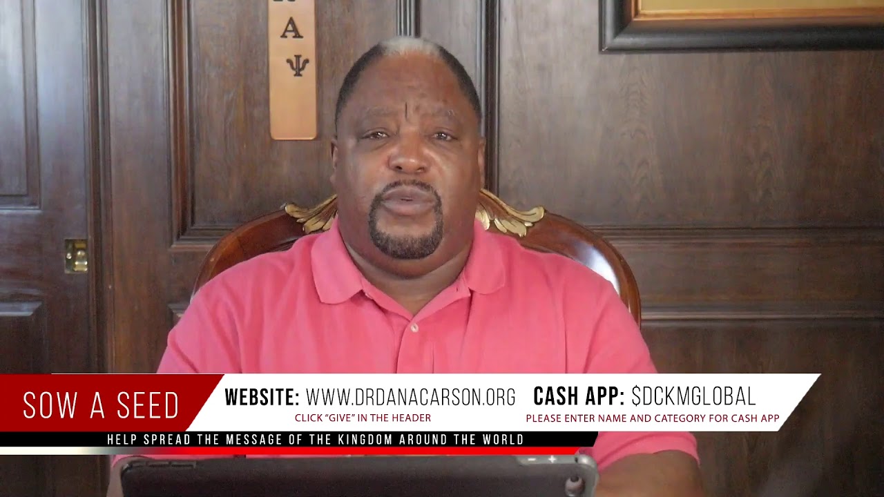 Noon Day Bible Study with Dr. Dana Carson - Monday, May 4th - Kingdom ...